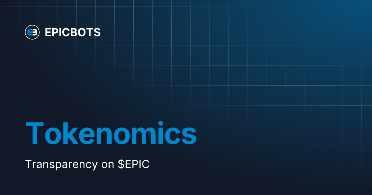 Tokenomics | EPICBOTS